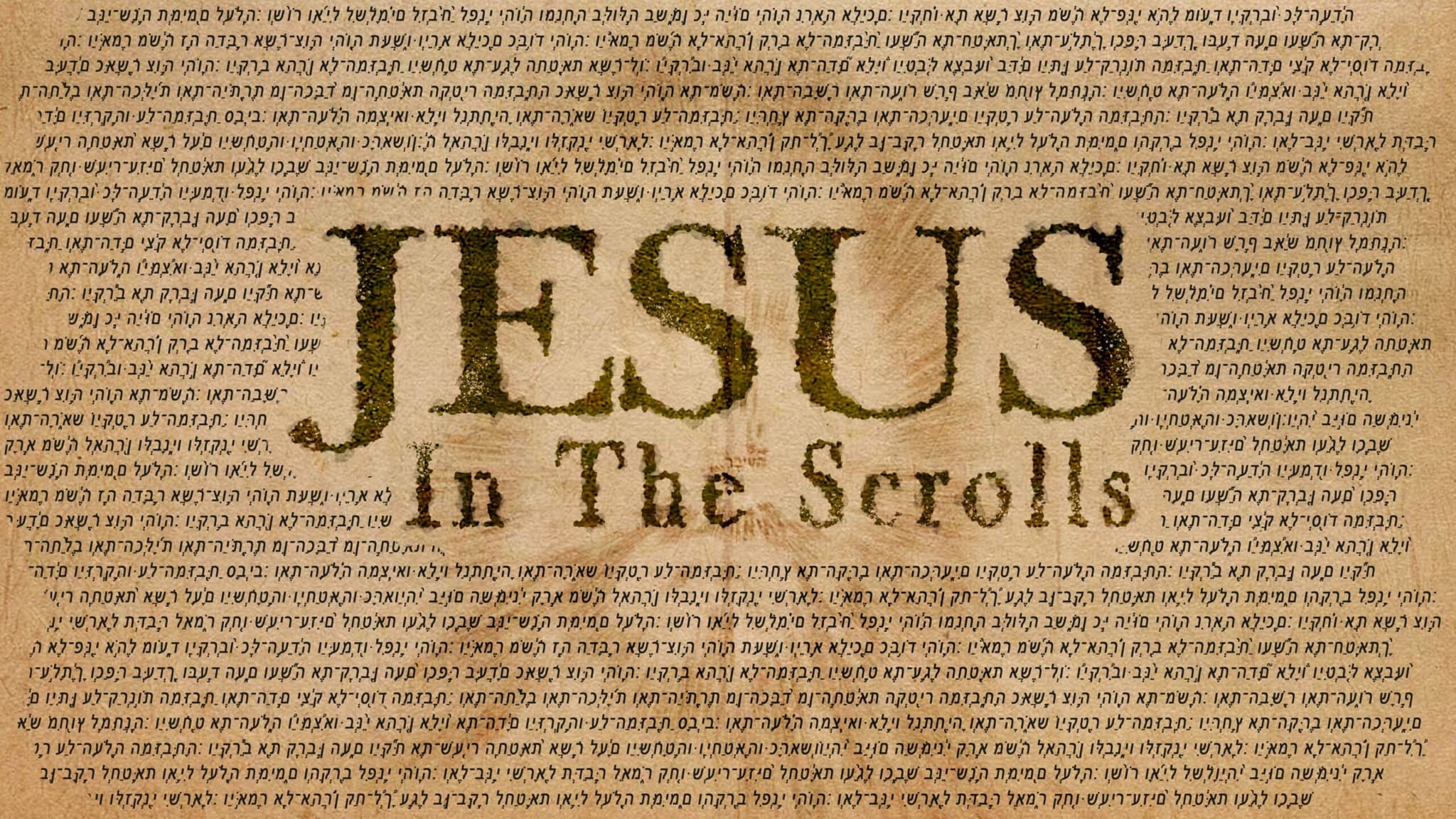 JESUS IN THE SCROLLS – PART 1 - Rhema - Changing & Affecting Lives!